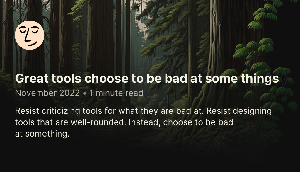 Great tools choose to be bad at some things — Steph Ango