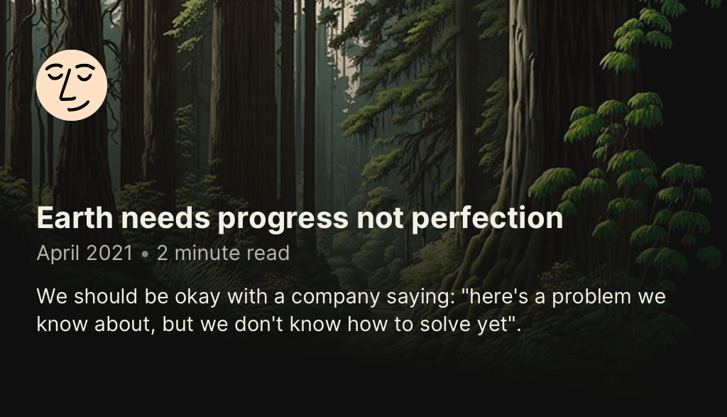 Earth needs progress not perfection — Steph Ango